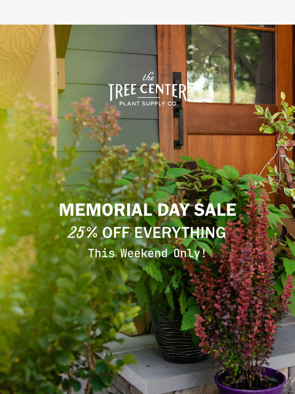 The Tree Center: Memorial Day Sale-25% OFF ALL Plants! 🌳 | Milled