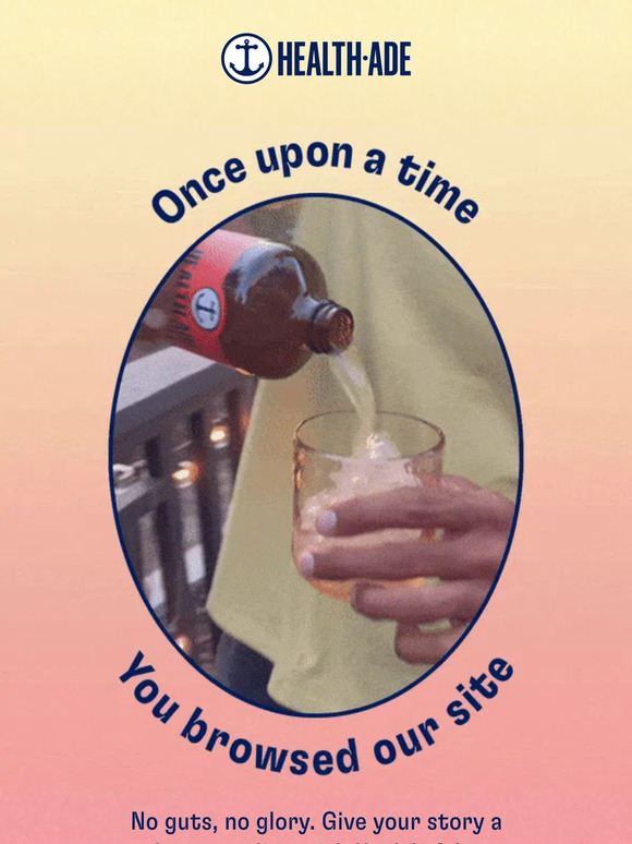 Health-Ade: We have a browser history together 💛 | Milled