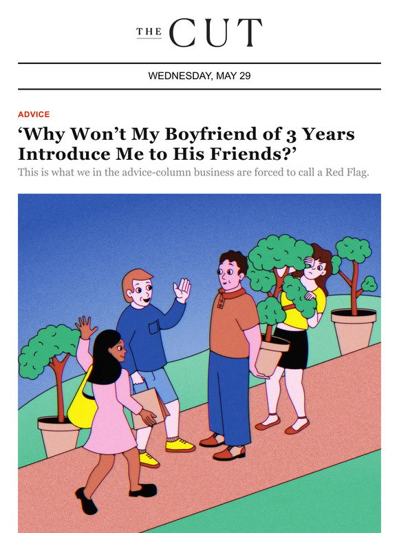 The Cut: ‘Why Won’t My Boyfriend of Three Years Introduce Me to His ...