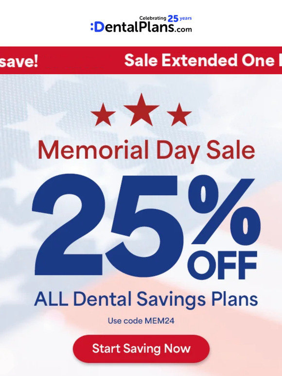 DentalPlans: EXTENDED! One more day of Memorial Day savings | Milled