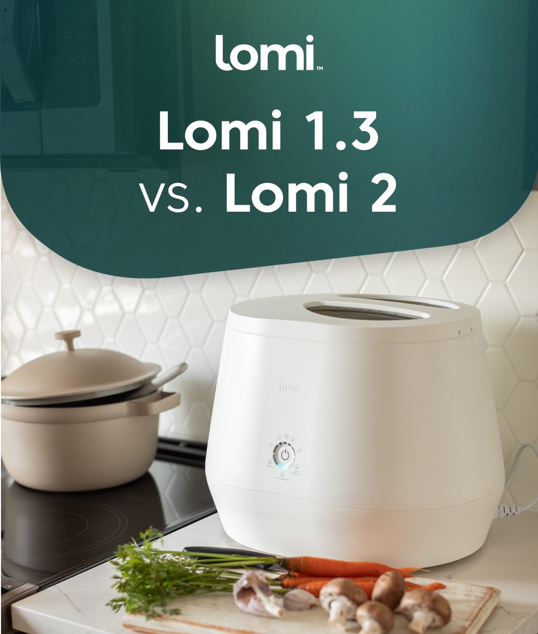 Lomi: Which Lomi Is Right For Your Kitchen? 👀 | Milled