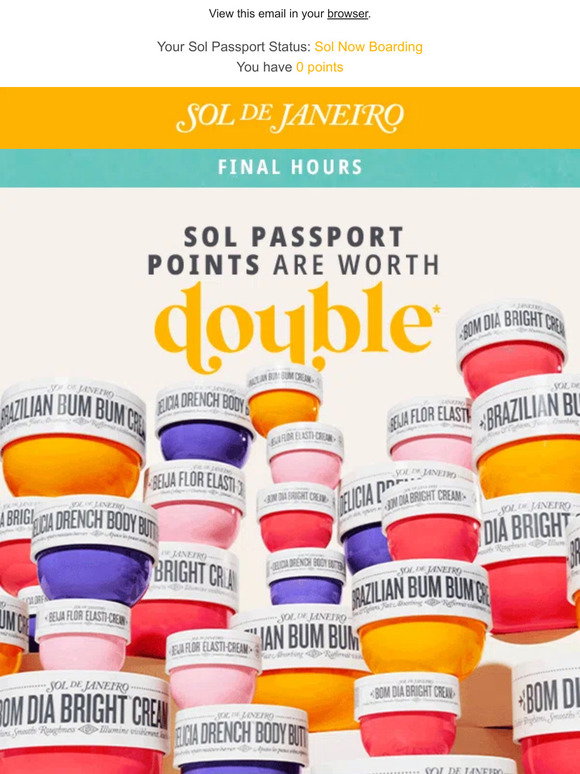 Sol de Janeiro: LAST CHANCE: Sol Passport points are worth DOUBLE | Milled