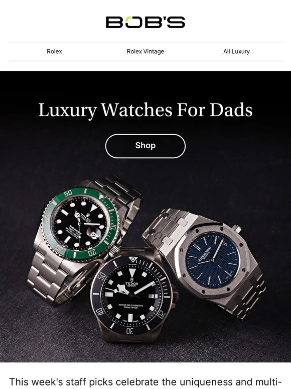 Bob's Watches: Staff Picks: Father's Day Watches for Every Type of Dad ...