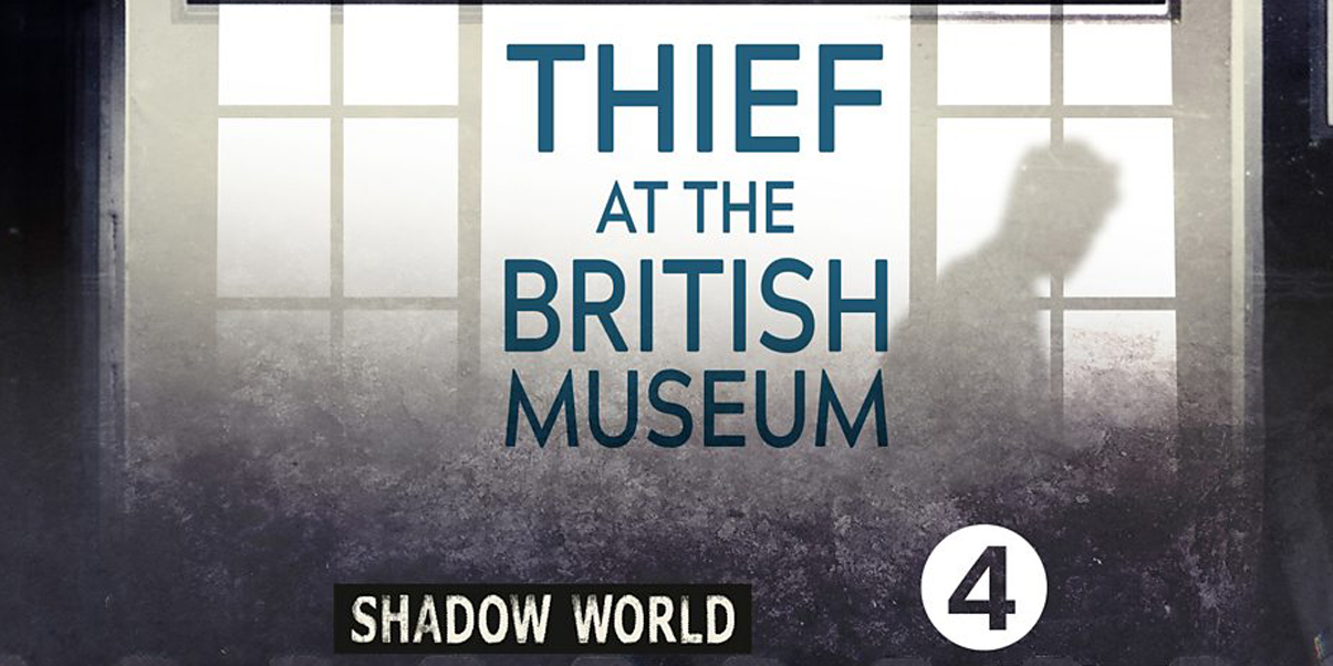 BBC: Shadow World: Thief at the British Museum | Milled