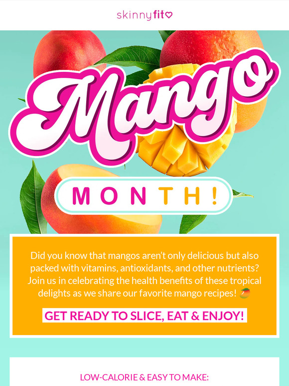 SkinnyFit: 🥭 Celebrating Mango Month & its JUICY health benefits! | Milled