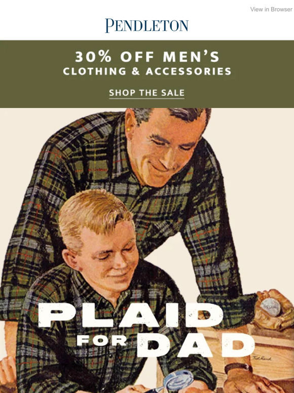 Pendleton Woolen Mills: The Father’s Day Sale is here | Milled
