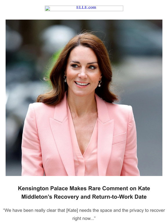 ELLE: Kensington Palace Makes Rare Comment on Kate Middleton’s Recovery ...