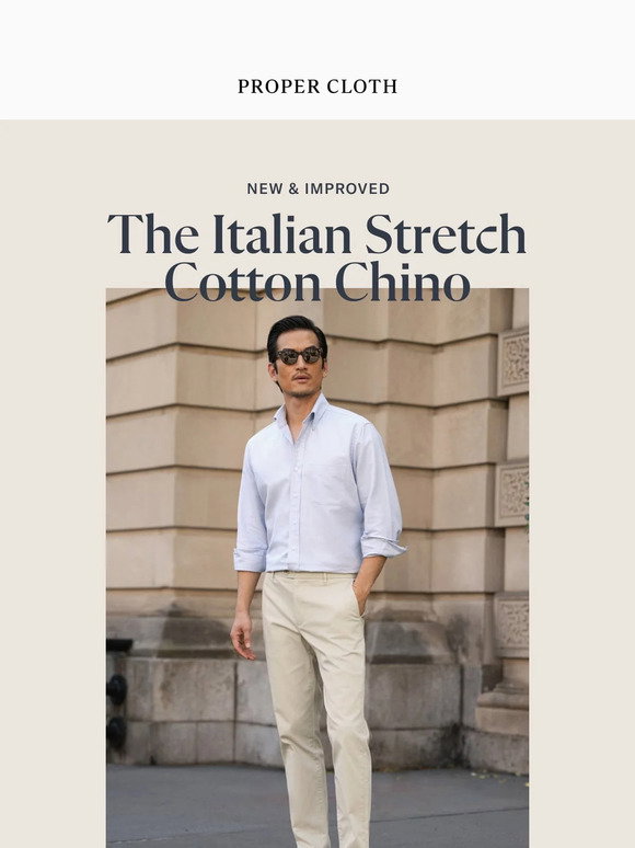 Proper Cloth: New & Improved: The Italian Stretch Cotton Chino | Milled