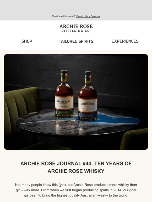 Archie Rose: Journal #44: Ten Years of Archie Rose Whisky | Milled