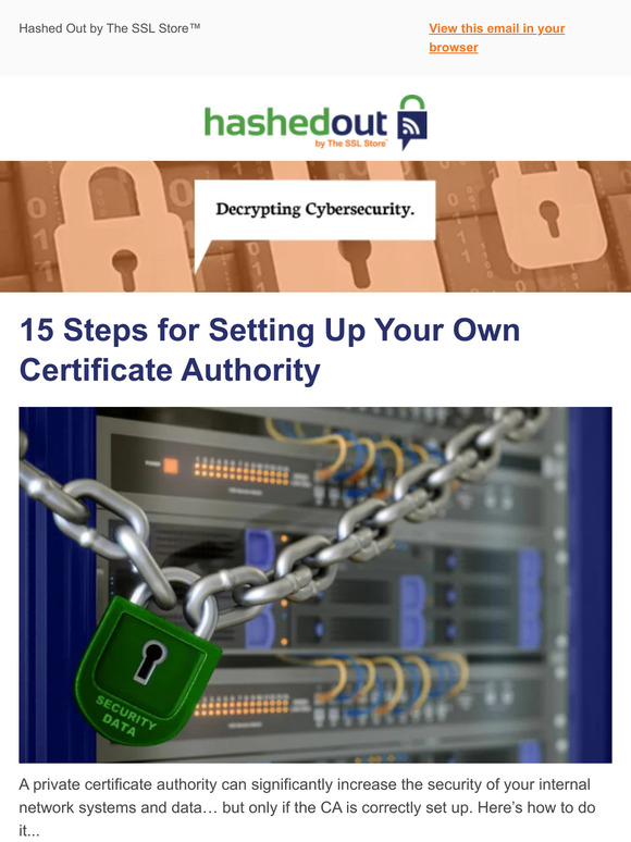 The SSL Store: 15 Steps for Setting Up Your Own Certificate Authority 06/07/2024 | Milled