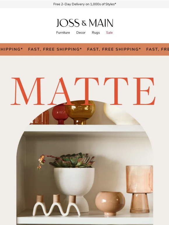Joss & Main Email Newsletters: Shop Sales, Discounts, and Coupon Codes