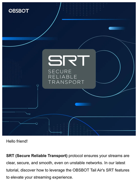 OBSBOT: Stream Smoother and Safer: Your Guide to Using SRT Protocol ...