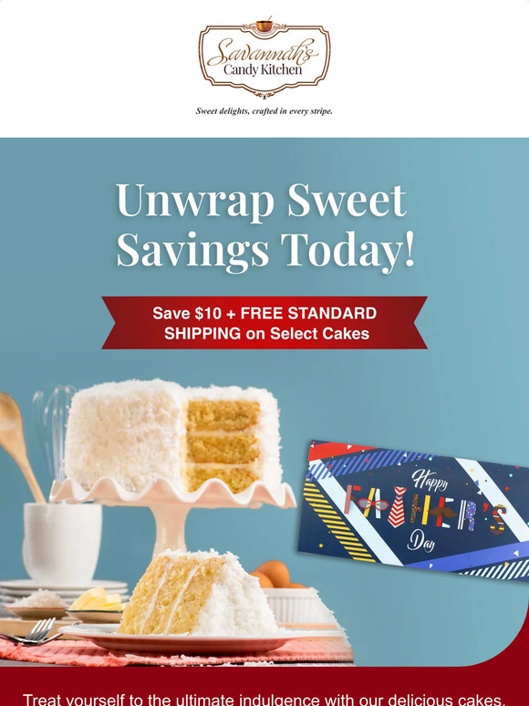 Savannah's Candy Kitchen: REMINDER: Save $10 + FREE Standard Shipping ...