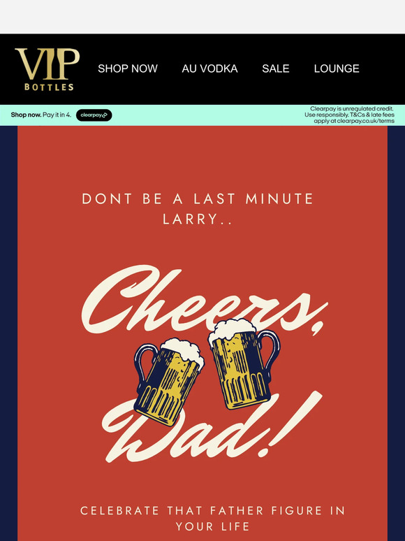 VIP Bottles: Time’s Running Out! Secure the Perfect Father’s Day Gift ...