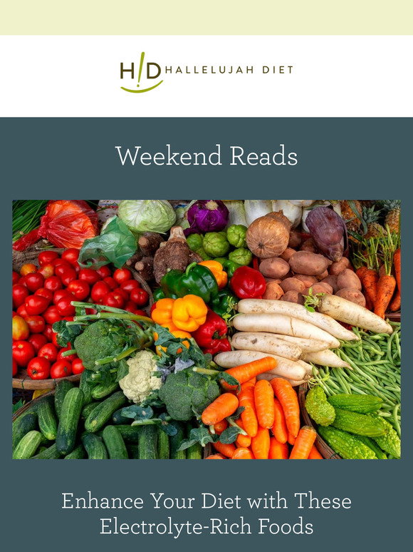 Hallelujah Acres: Enhance Your Diet with These Electrolyte-Rich Foods ...