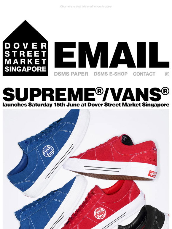 Dover Street Market: Supreme®/Vans® launches Saturday 15th June at ...