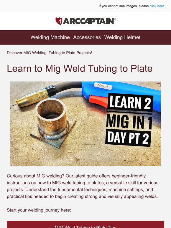 Arccaptain: Discover MIG Welding: Tubing to Plate Projects! | Milled