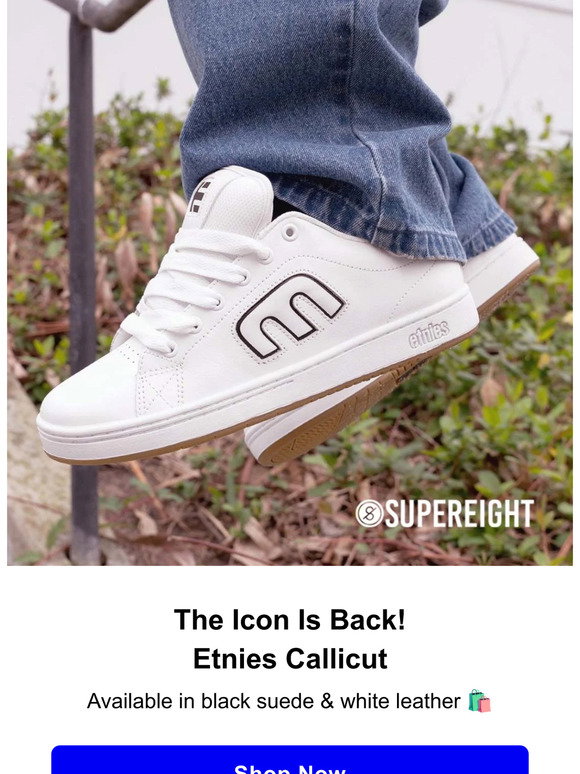 Supereight: 🚨 The Etnies Callicut is back! Plus, more just in! | Milled