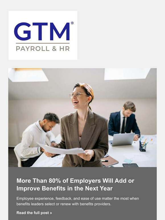 GTM: More Than 80% of Employers Will Add or Improve Benefits in the ...