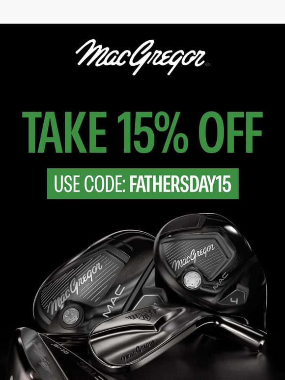 MacGregor Golf: ⏰ Better Late Than Never: 15% OFF Expires Soon | Milled
