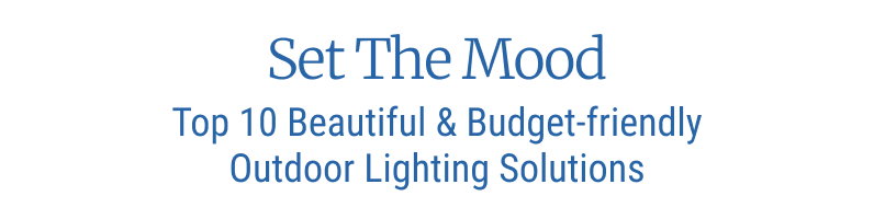 LTD Commodities LLC: 10 Beautiful & Budget-friendly Outdoor Lighting ...