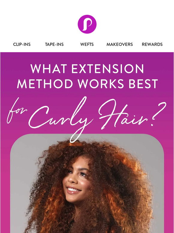 Perfect Locks: Which Extensions for Curl Queens? 👩🏽‍🦱 | Milled