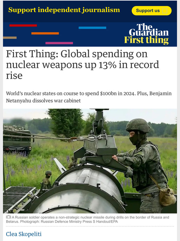 The Guardian: First Thing: Global spending on nuclear weapons up 13% in record rise | Milled