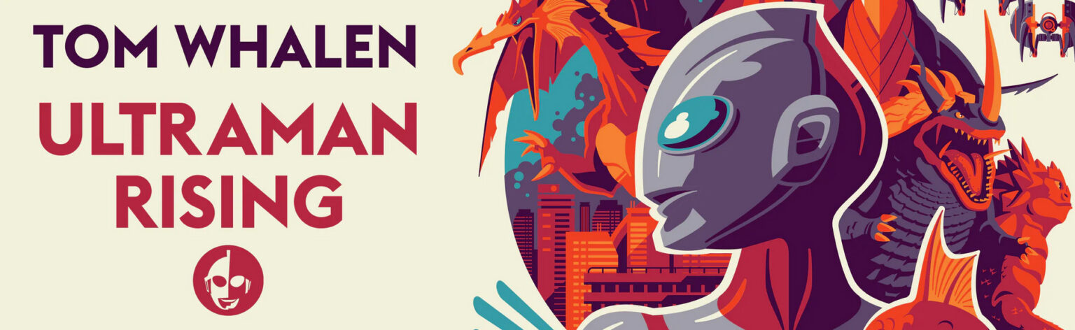 Nakatomi: NAKATOMI- ULTRAMAN: Rising print by Tom Whalen! and...THE NEW ...
