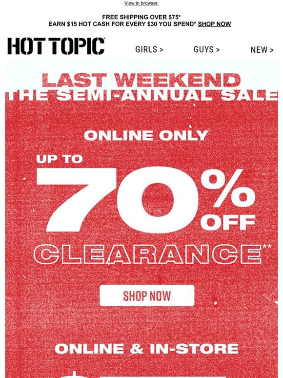 Hot Topic: 🚨 LAST WEEKEND for Up to 70% Off clearance & $7 Tees 🚨 Hurry ...