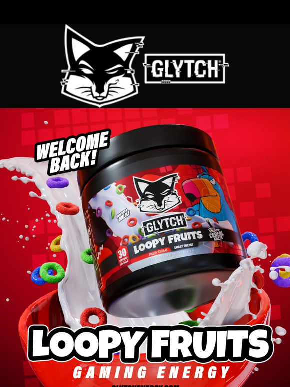 Glytch Energy: Welcome back, Loopy Fruits! 🥣 | Milled