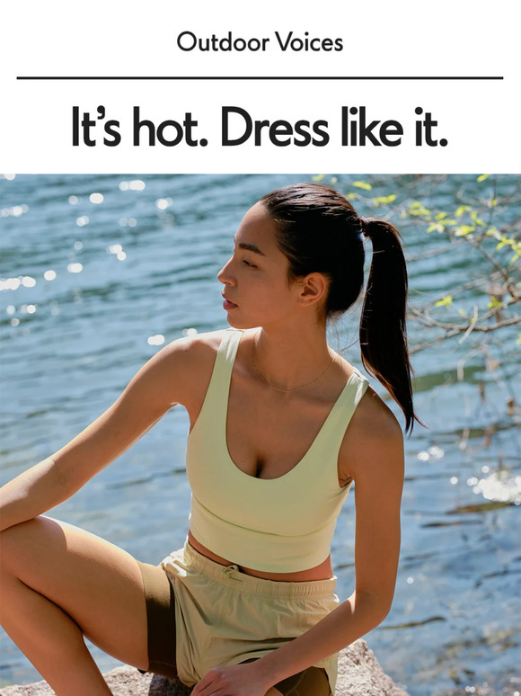 Outdoor Voices: Summer heat ready. | Milled