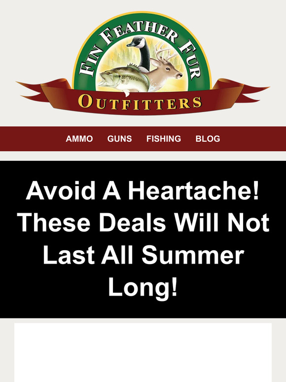 Fin Feather Fur Outfitters: Avoid A Heartache! These Deals Will Not ...