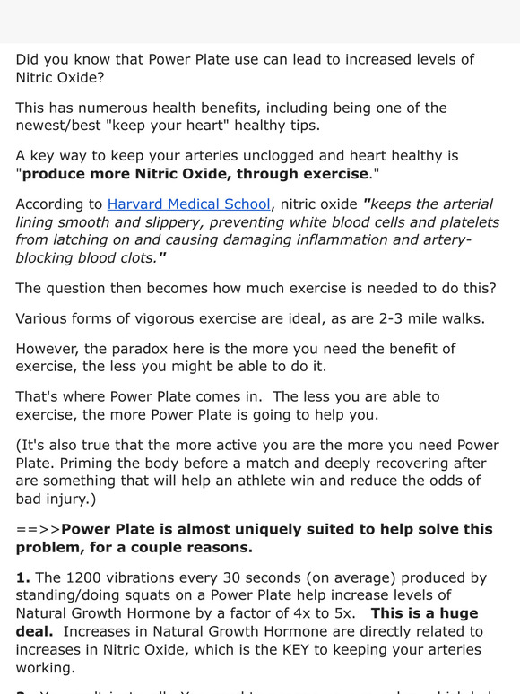 Power Plate: "keeps the arterial lining smooth and slippery, preventing ...