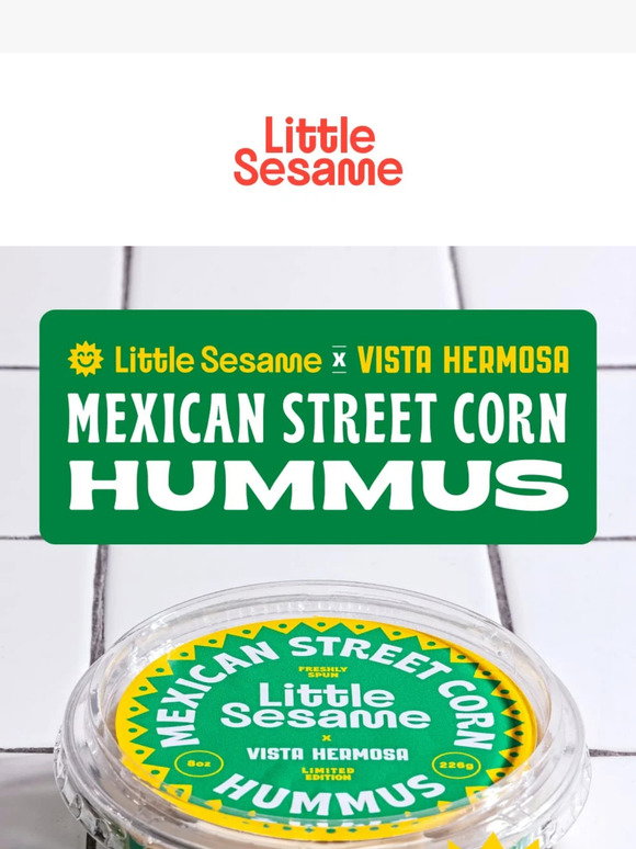Little Sesame: Introducing Mexican Street Corn Hummus 🌽 | Milled