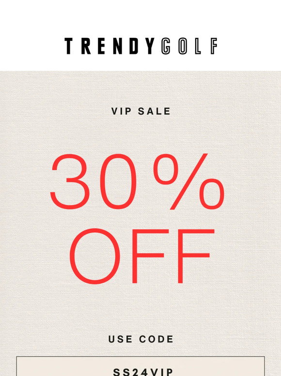 Trendy Golf: Take 30% off SS24 with code SS24VIP | Milled