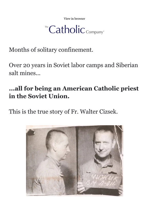 The Catholic Company: He Trusted God In Soviet Prison. Do You? | Milled
