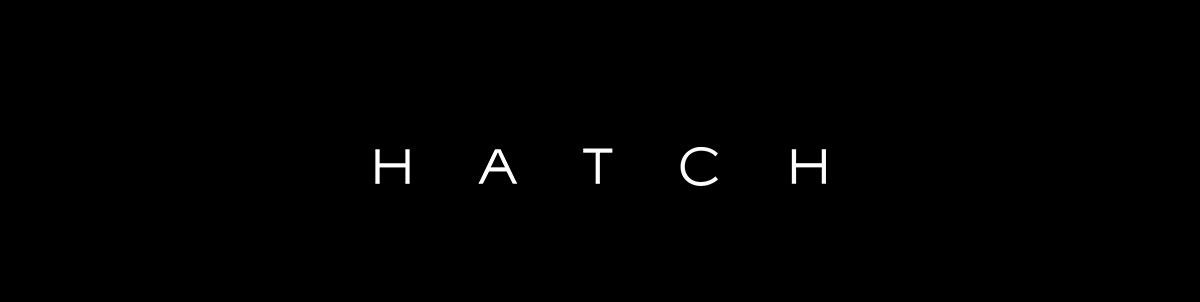 HATCH Collection: Like What You See? | Milled