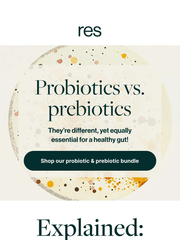 ResBiotic Nutrition Inc (US): Probiotics or prebiotics? | Milled