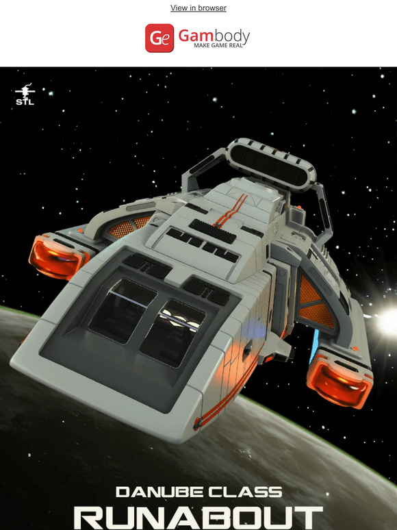 Gambody Premium 3D Printing Files (US): 🌠 Danube-Class Runabout must be ...