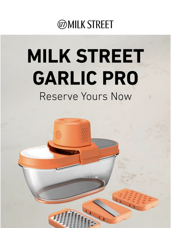 Milk Street Kitchen: New: Milk Street’s Garlic Pro | Milled