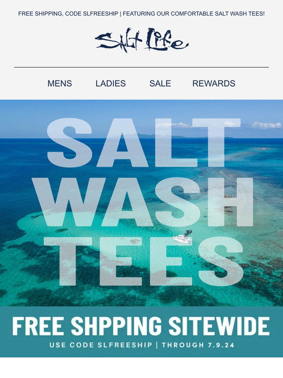 Salt Life: Salt Wash Tees: Free Shipping Today! | Milled