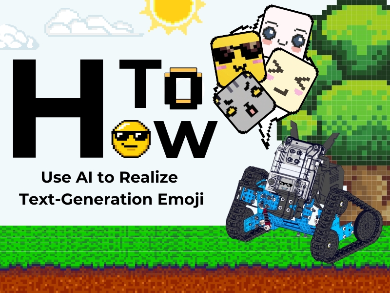 Makeblock: 🙌Hands-on Tutorial: Let's Use AI to Realize Text-Generation ...