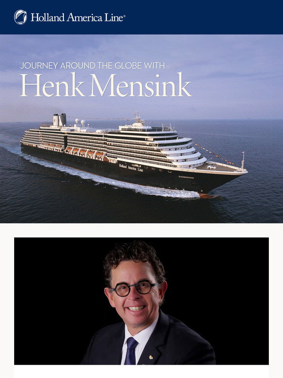 Holland America Line: Sail with Henk on his Last Grand World Voyage ...