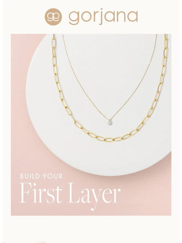 Gorjana: Build your first layer — | Milled