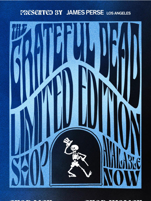 James Perse: The Grateful Dead Limited Edition Shop | Milled