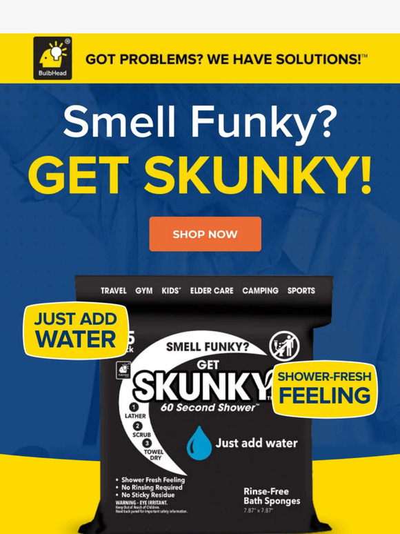 BulbHead: 🚿 No Shower? No Problem! Skunky's Got You Covered | Milled