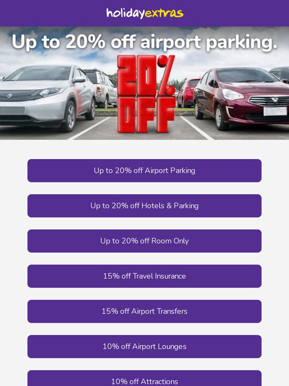 Holiday Extras: Airport Parking: Open this email for up to 20% off | Milled
