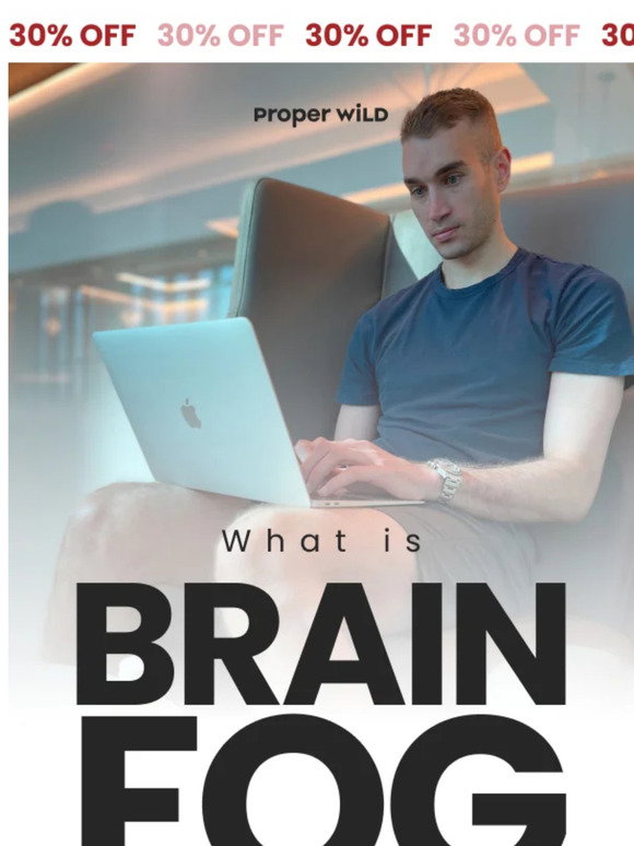 Proper Wild: Brain Fog common symptoms 🧠 | Milled