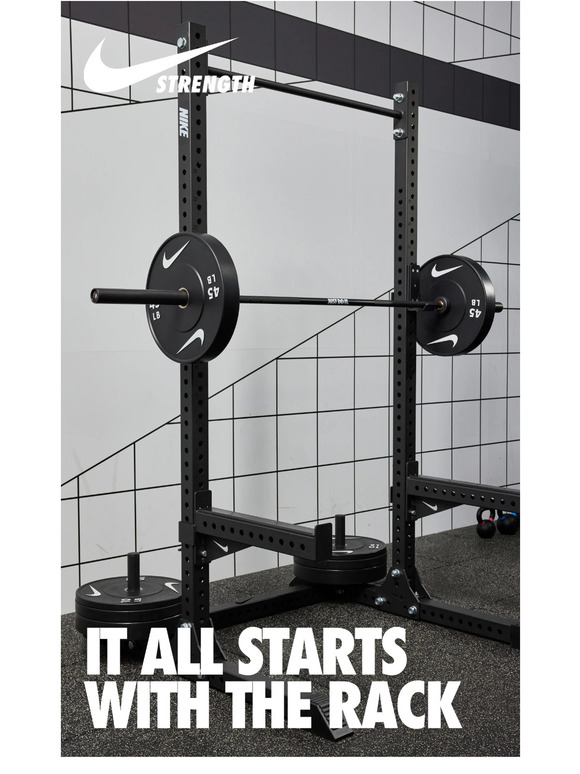 Nike Strength: It all starts with a rack | Milled