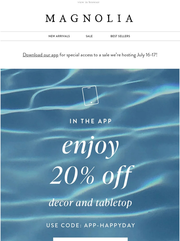 Magnolia Email Newsletters: Shop Sales, Discounts, and Coupon Codes